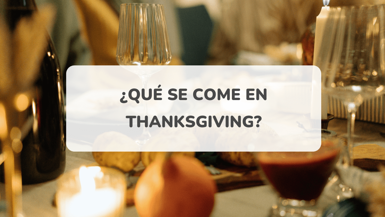 ¿Qué se come en Thanksgiving? | 12 platos de acción de gracias